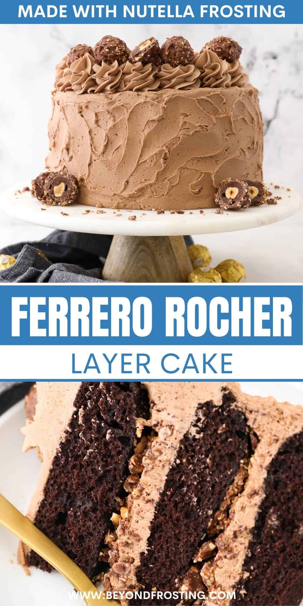Decadent Chocolate Ferrero Rocher Cake | Beyond Frosting